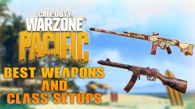 Best Weapons & Class Setups For Warzone Pacific Season 1 (Long-range ...
